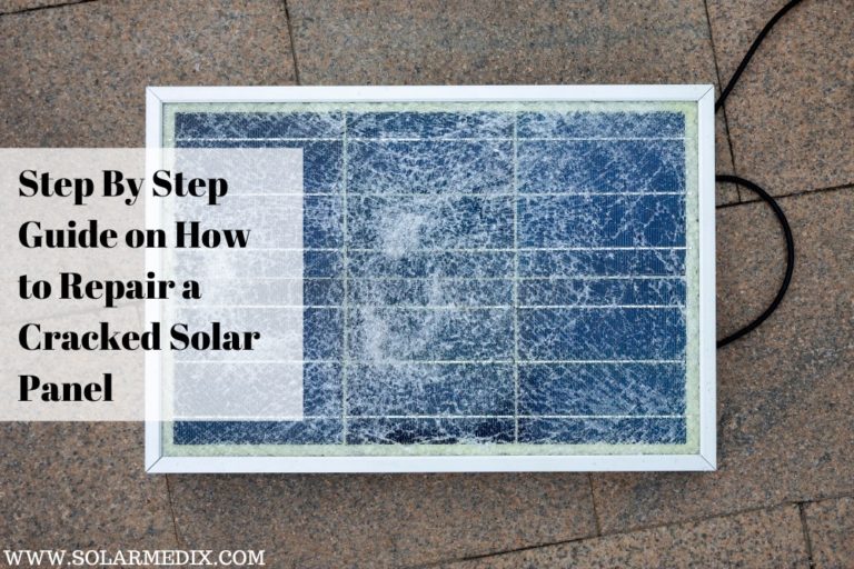 Step-by-Step Guide on How to Repair Cracked Solar Panels | Solar Medix